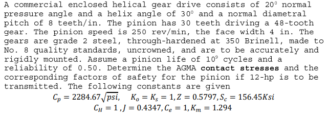 Solved A commercial enclosed helical gear drive consists of | Chegg.com