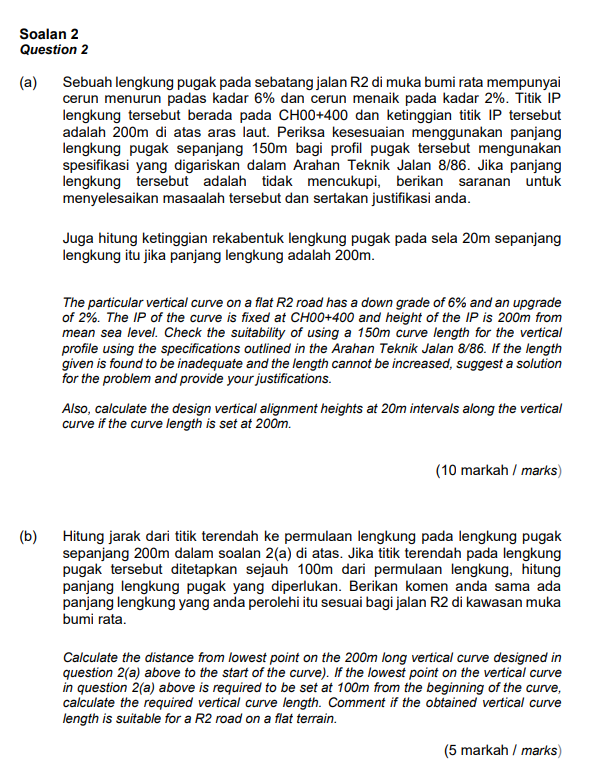 Soalan 2 Question 2 (a) Sebuah lengkung pugak pada | Chegg.com
