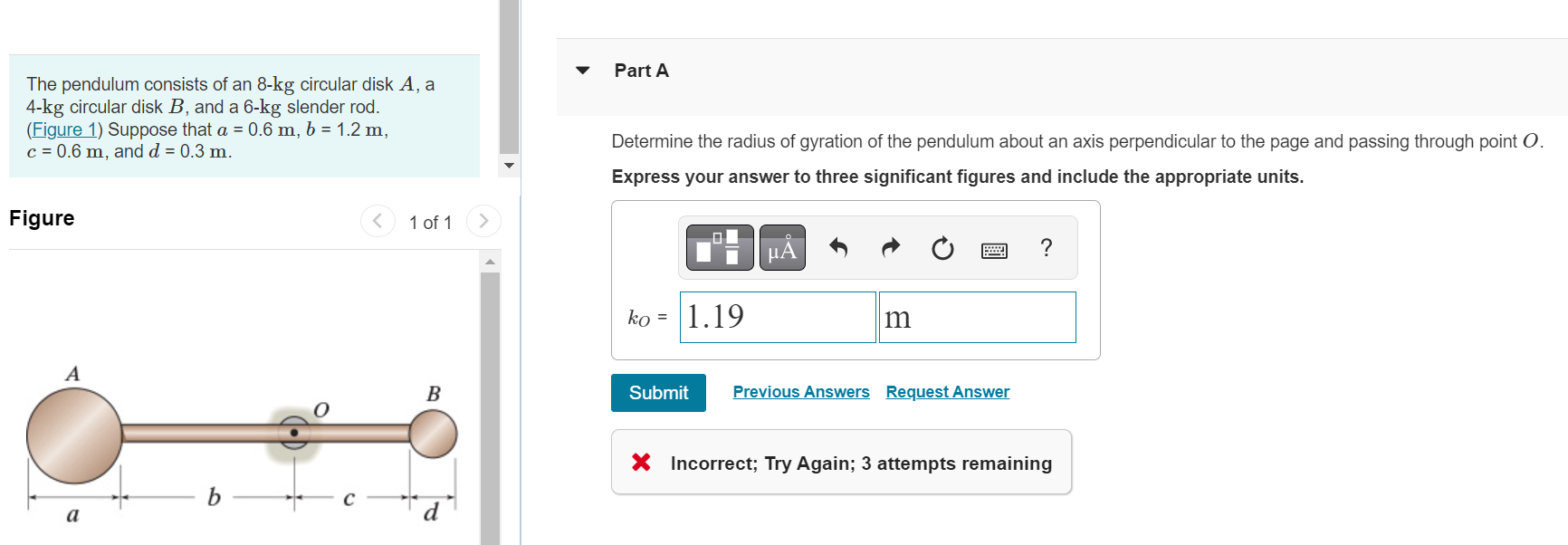 Solved The pendulum consists of an 8-kg circular disk A, a | Chegg.com