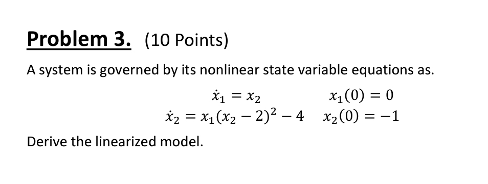 Solved A system is governed by its nonlinear state variable | Chegg.com