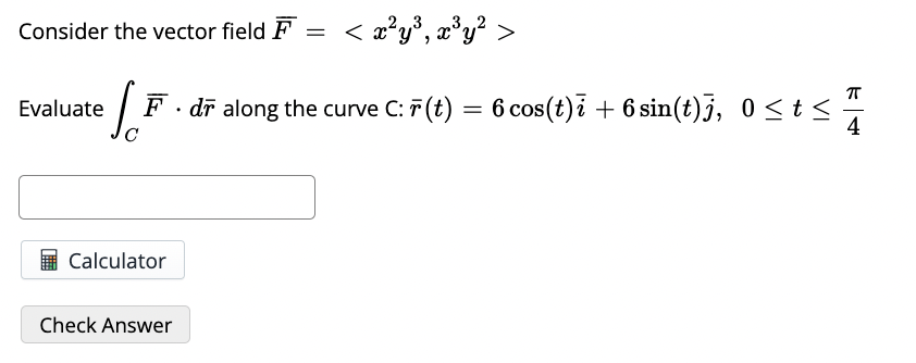 Solved Consider the vector field Fˉ= x2y3,x3y2 Evaluate | Chegg.com