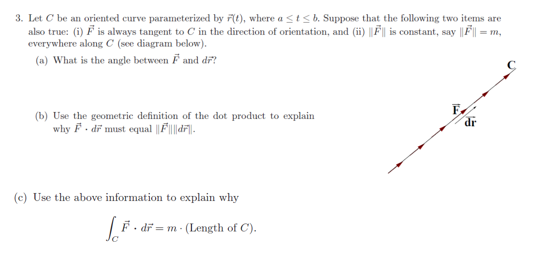 Solved 3. Let C be an oriented curve parameterized by r(t), | Chegg.com