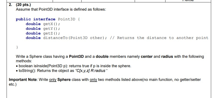 Solved 2. (20 pts.) Assume that Point3D interface is defined | Chegg.com