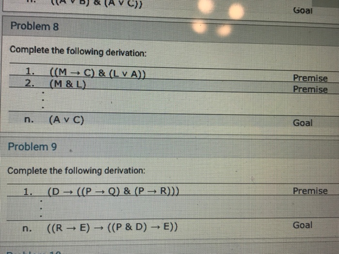 Solved Goal Problem!5 Complete the following derivation: 1. | Chegg.com