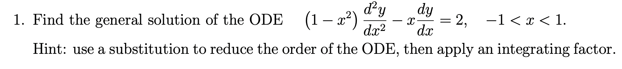Solved 1. Find the general solution of the ODE | Chegg.com