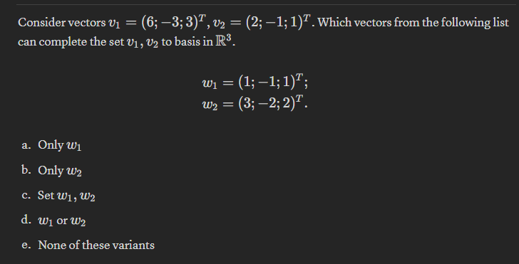 Solved Consider vectors v1=(6;-3;3)T,v2=(2;-1;1)T. ﻿Which | Chegg.com