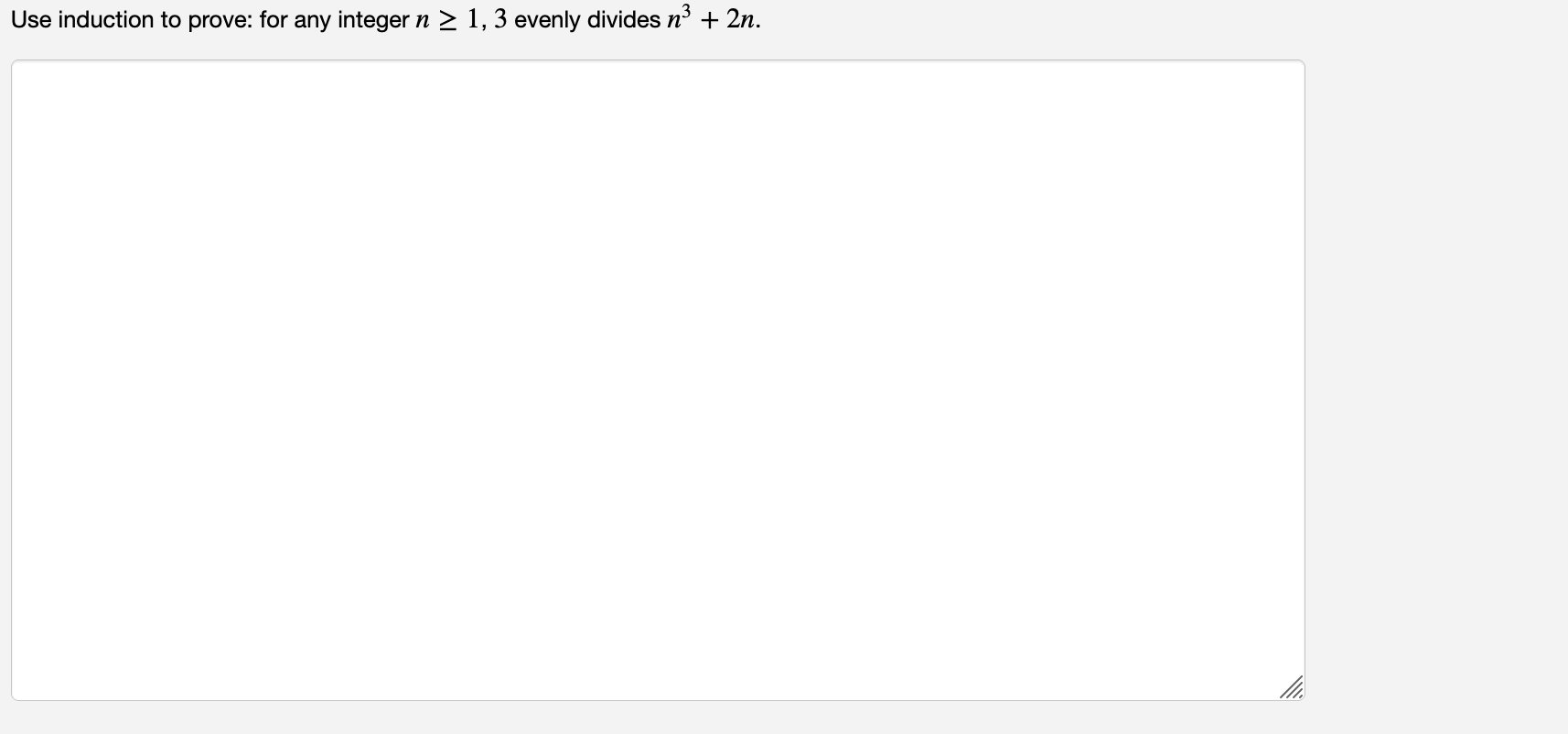 Solved Use induction to prove: for any integer n > 1, 3 | Chegg.com