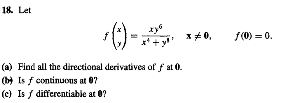 Solved 18. Let f(xy)=x4+y8xy6,x =0,f(0)=0 (a) Find all the | Chegg.com