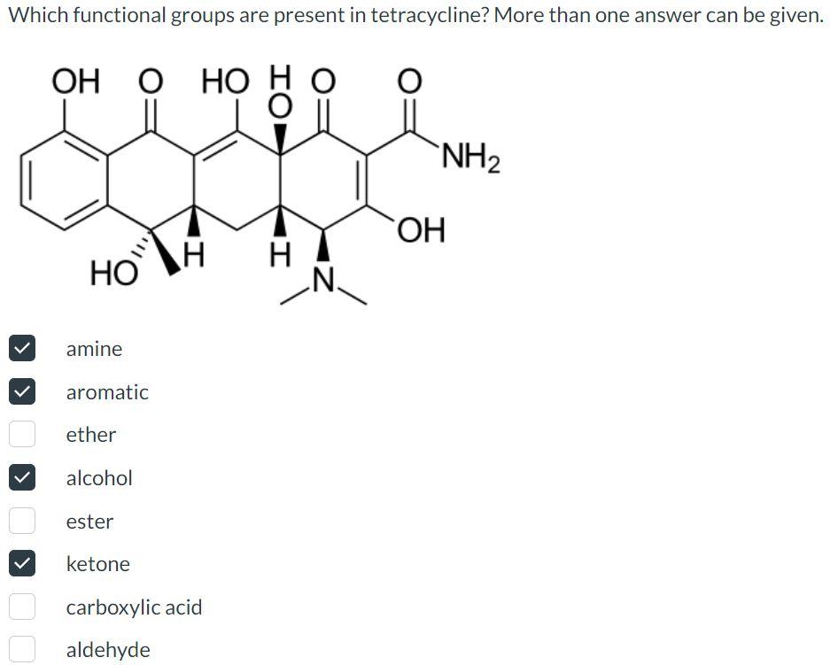 Solved Which functional groups are present in tetracycline? | Chegg.com