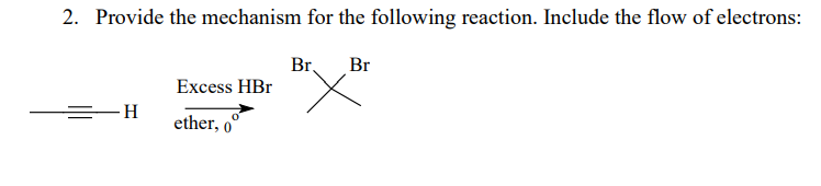 Solved 2. Provide the mechanism for the following reaction. | Chegg.com