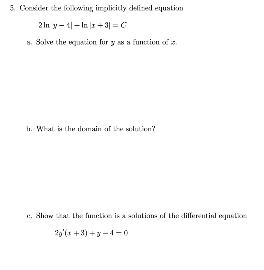 Solved 5. Consider the following implicitly defined equation | Chegg.com Solved 5. Consider the following implicitly defined equation | Chegg.com