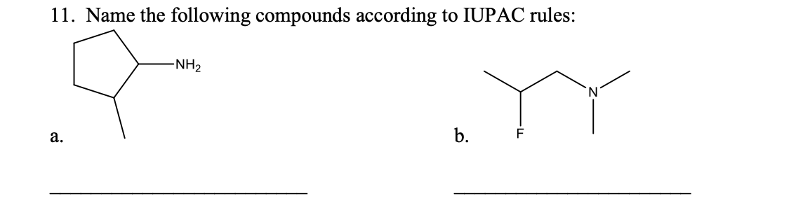 Solved 11. Name the following compounds according to IUPAC | Chegg.com