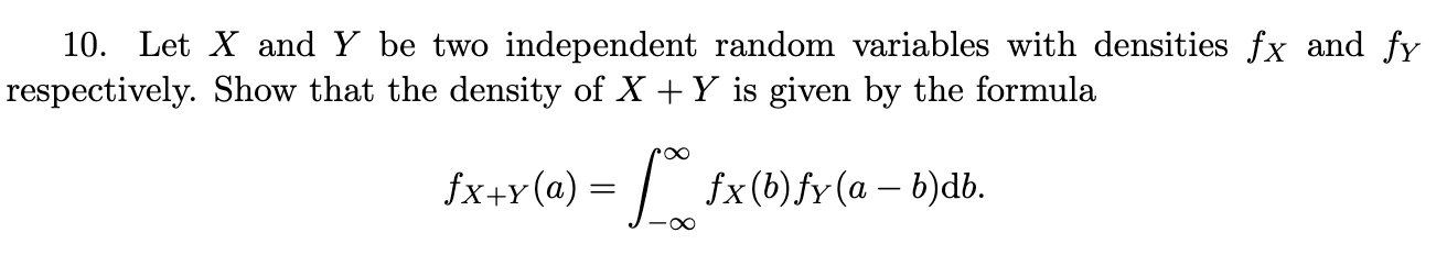Solved 10. Let X and Y be two independent random variables | Chegg.com