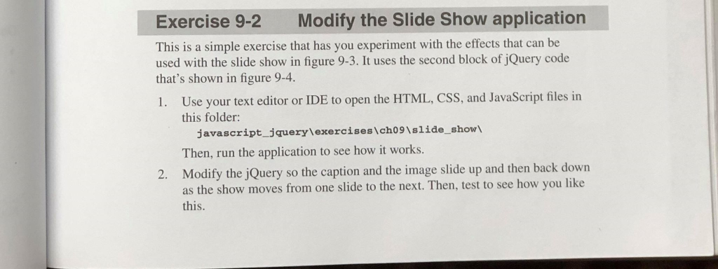 Solved Exercise 9-2 Modify the Slide Show application This | Chegg.com