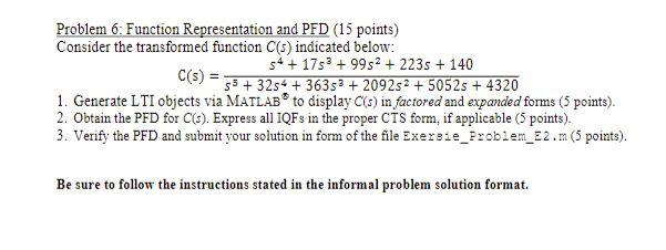 Solved Problem 6: Function Representation and PFD (15 | Chegg.com