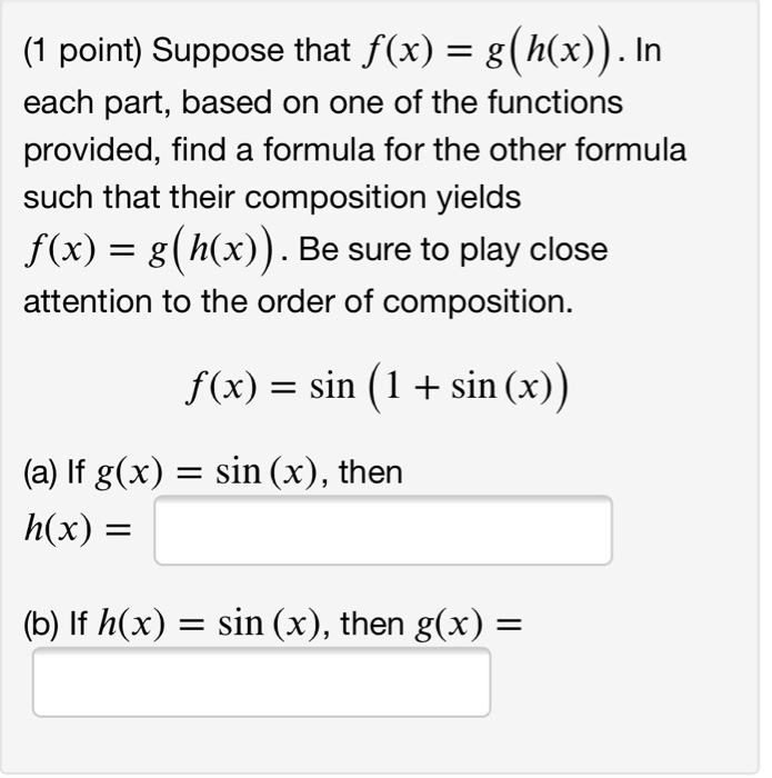 Solved (1 point) Suppose that f(x)-g(hx)). In each part, | Chegg.com