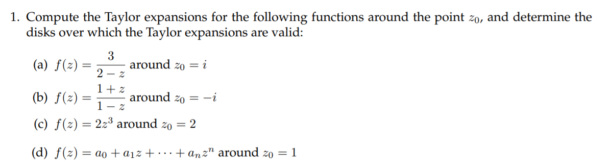 Solved 1. Compute the Taylor expansions for the following | Chegg.com