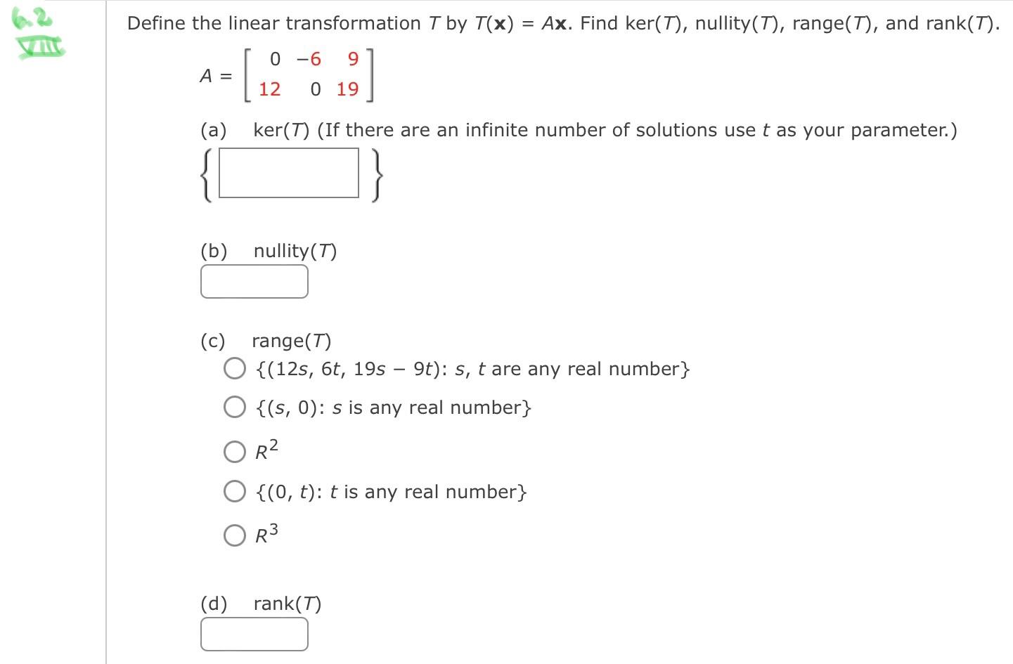 Solved ine the linear transformation T by T(x)=Ax. Find | Chegg.com