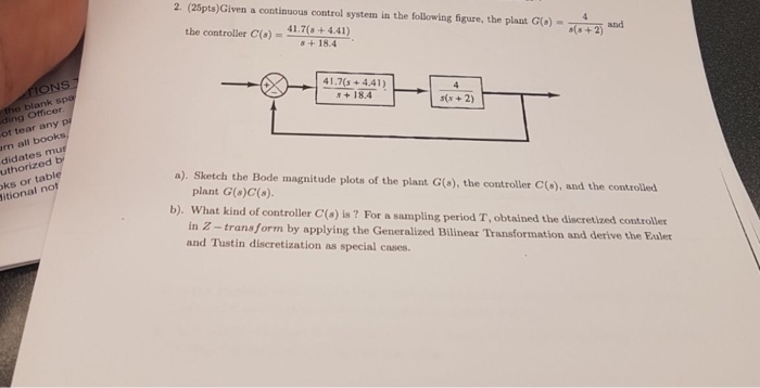 Solved 2. (25pts)Given a continuous control system in the | Chegg.com