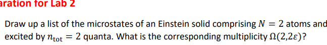 Solved Draw up a list of the microstates of an Einstein | Chegg.com
