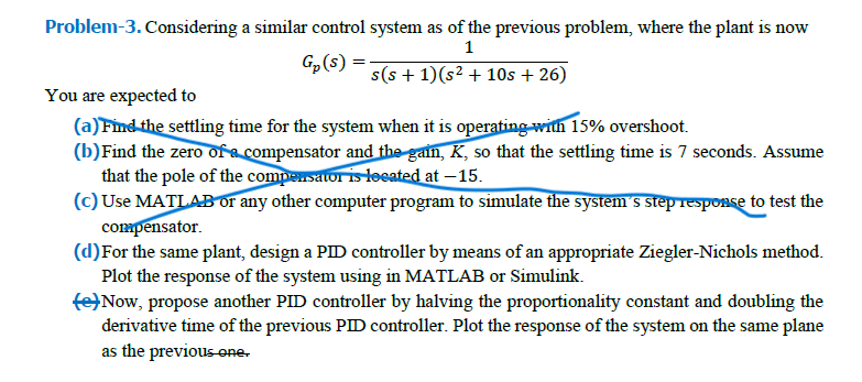 Solved Problem-3. Considering a similar control system as | Chegg.com Solved Problem-3. Considering a similar control system as | Chegg.com