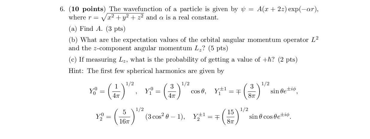 Solved 6. (10 points) The wavefunction of a particle is | Chegg.com