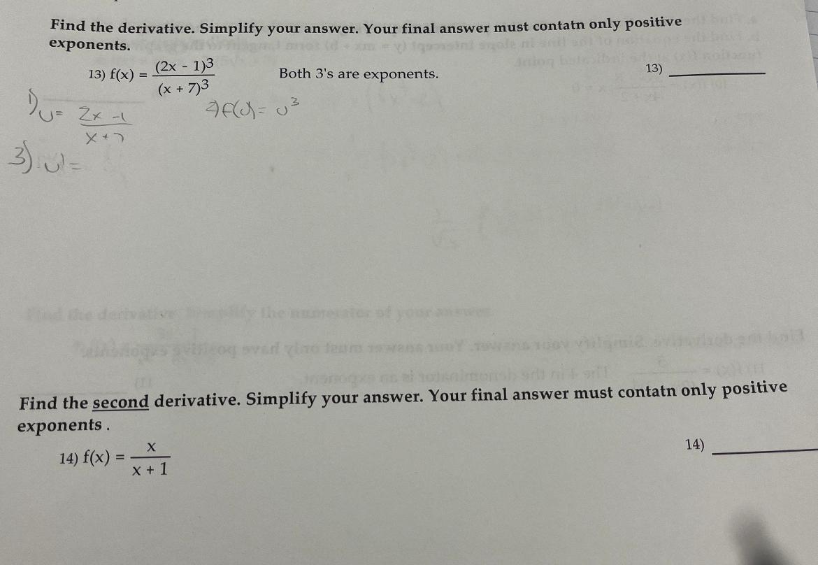 Solved Find the derivative. Simplify your answer. Your final | Chegg.com