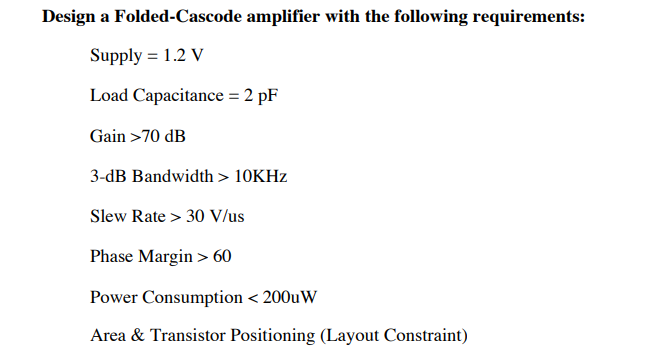 Design a Folded-Cascode amplifier with the following | Chegg.com