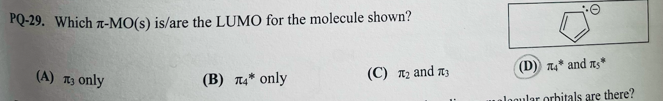 Solved PQ-29. Which π−MO(s) is/are the LUMO for the molecule | Chegg.com