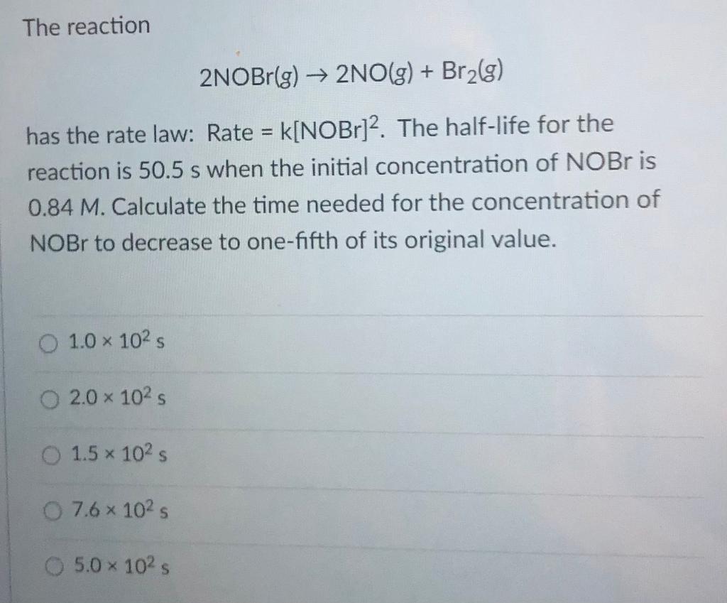 Solved The reaction 2NOBr(g) + 2NO(g) + Br2(g) has the rate | Chegg.com