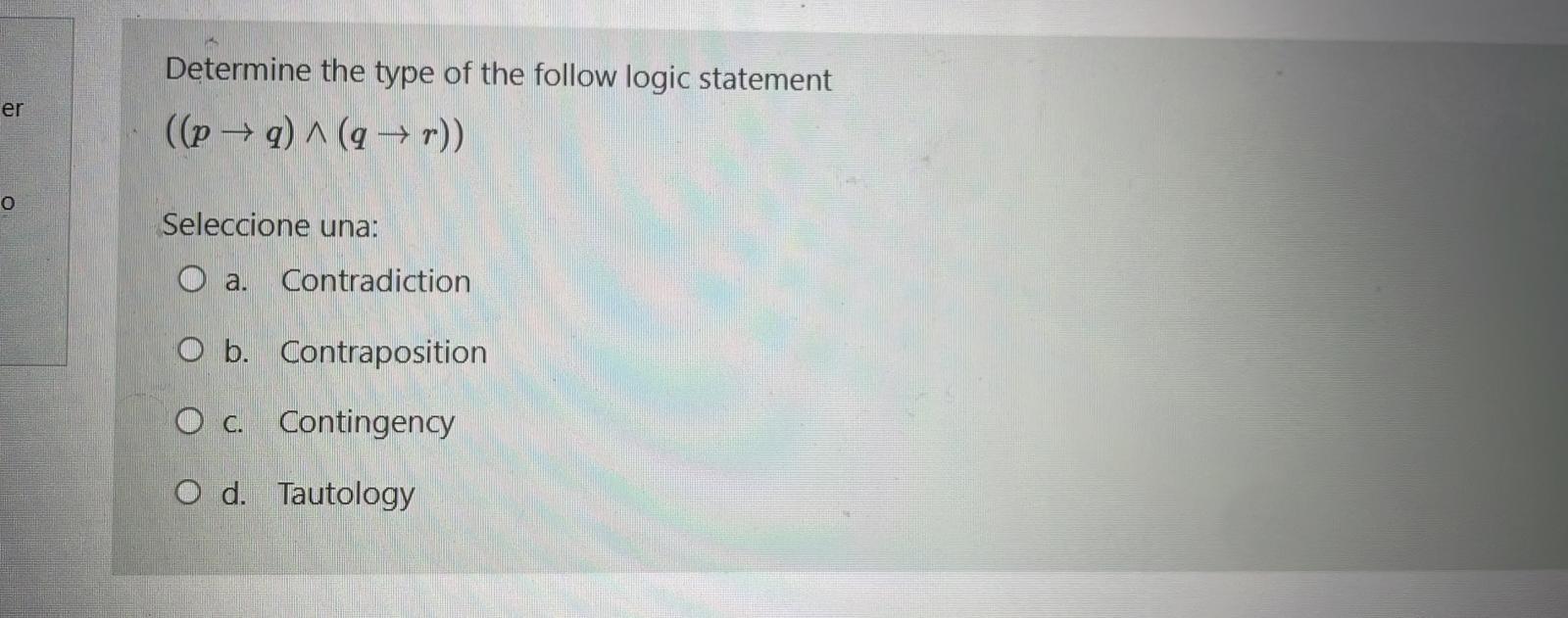 Solved Determine the type of the follow logic statement | Chegg.com