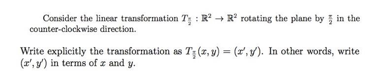 Solved Consider the linear transformation T, : R2 + R2 | Chegg.com
