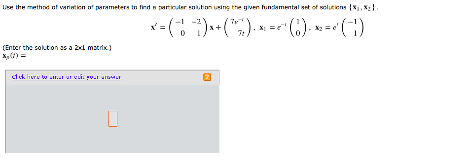 Solved Use the method of variation of parameters to find a | Chegg.com