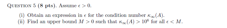 Solved QUESTION 5 (8 pts). Assume € > 0. (i) Obtain an | Chegg.com