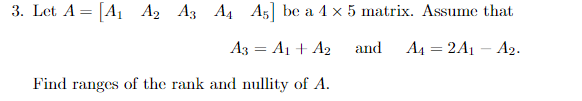 Solved 3. Let A= [41 A2 A3 A4 Ag] be a 1 x 5 matrix. Assume | Chegg.com