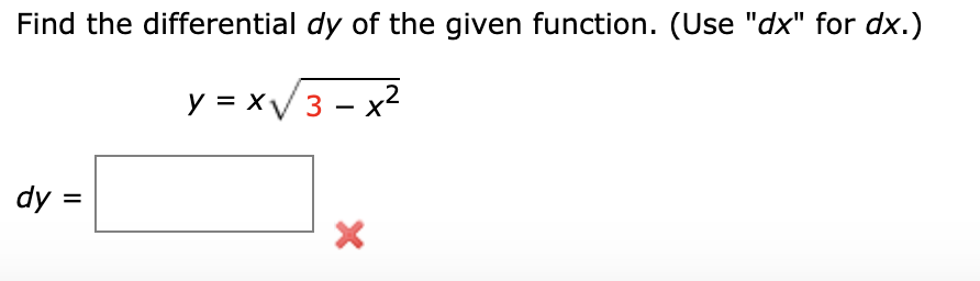 Solved Find the differential dy of the given function. (Use | Chegg.com