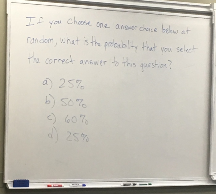Solved If you Choose one answer choice below at random, what | Chegg.com