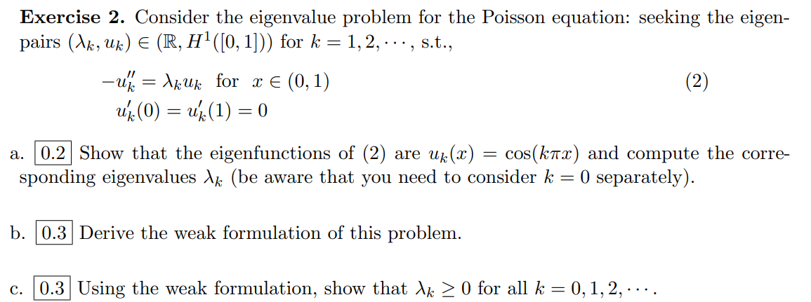 Solved Exercise 2. Consider the eigenvalue problem for the | Chegg.com