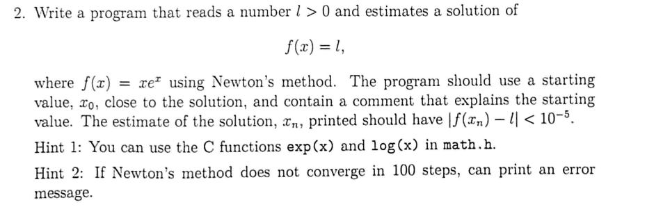 Solved f(x)=l where f(x)=xex using Newton's method. The | Chegg.com