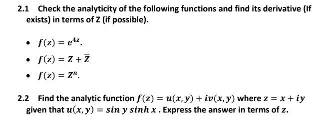 Solved 2.1 Check the analyticity of the following functions | Chegg.com