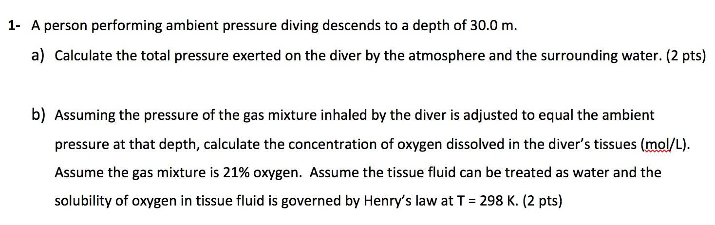 Solved 1- A person performing ambient pressure diving | Chegg.com