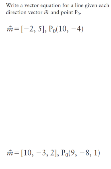 Solved Write a vector equation for a line given each | Chegg.com