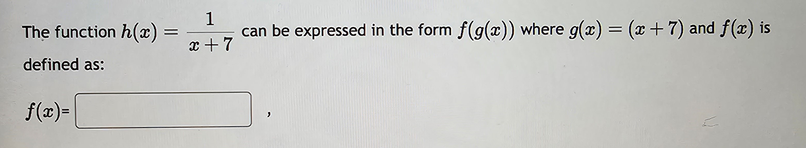 Solved The function h(x)=x+71 can be expressed in the form | Chegg.com