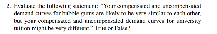 Solved 2. Evaluate the following statement: "Your | Chegg.com