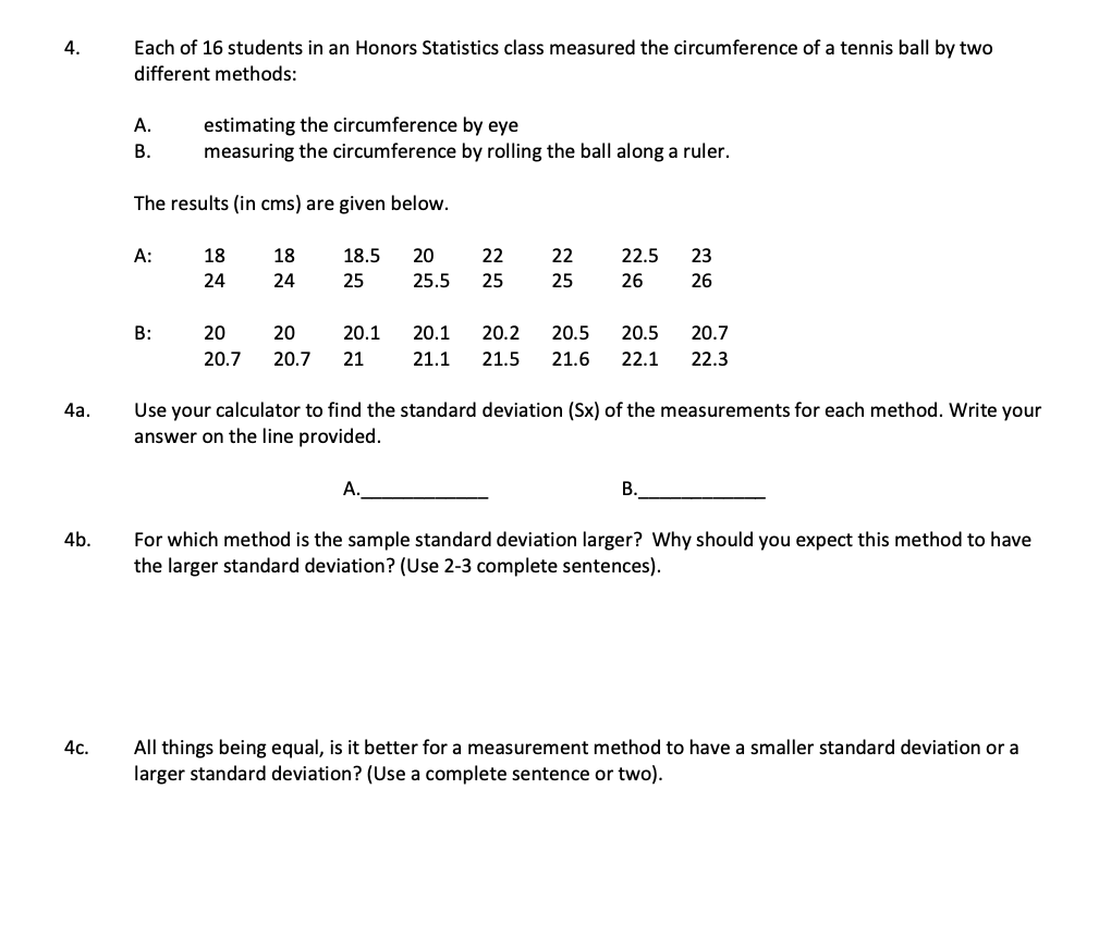 Solved 4. Each of 16 students in an Honors Statistics class | Chegg.com
