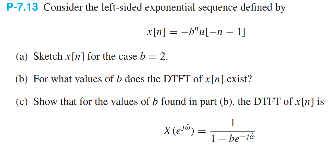 Solved P-7.13 Consider the left-sided exponential sequence | Chegg.com