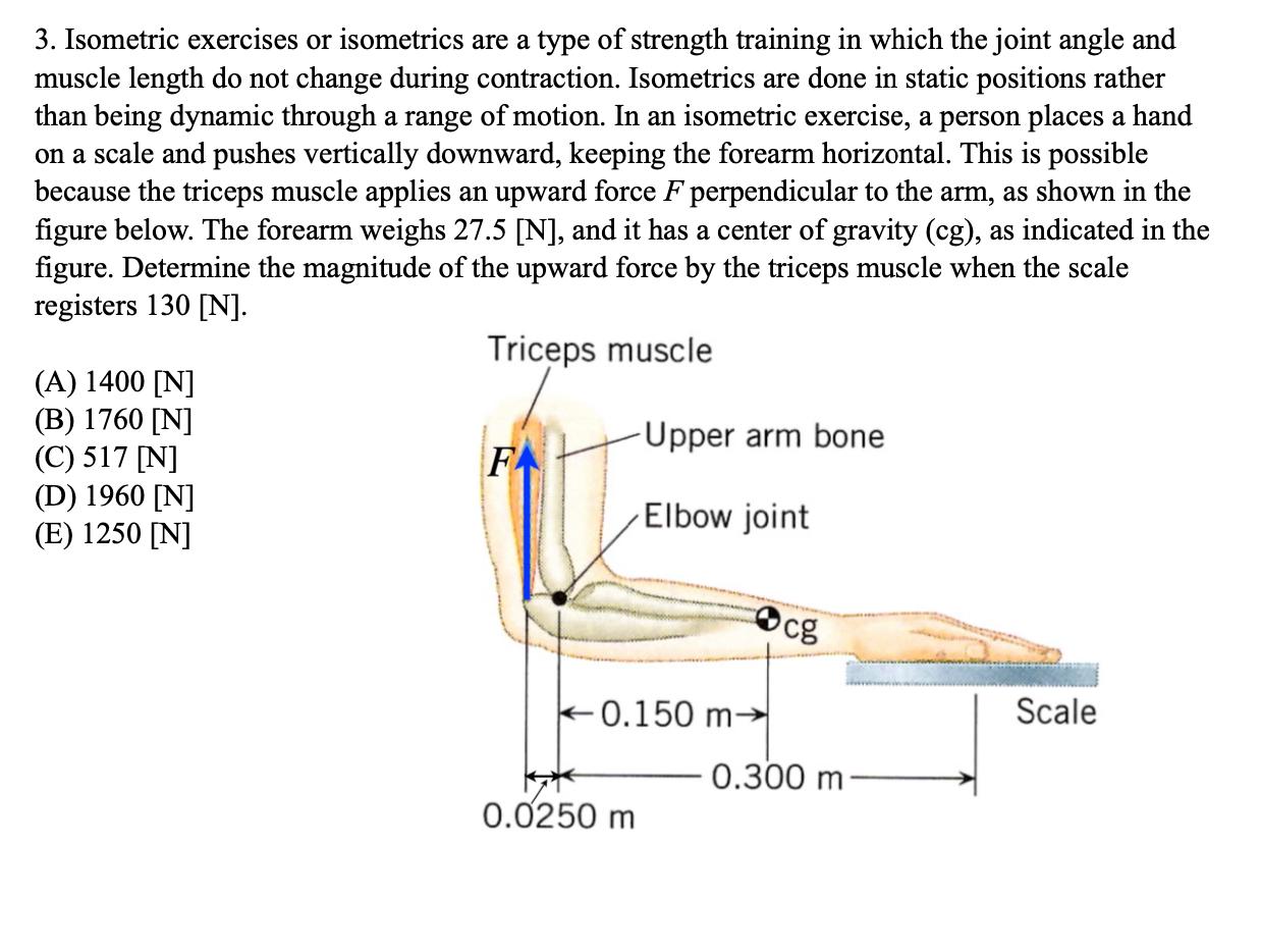 Solved 3. Isometric exercises or isometrics are a type of | Chegg.com