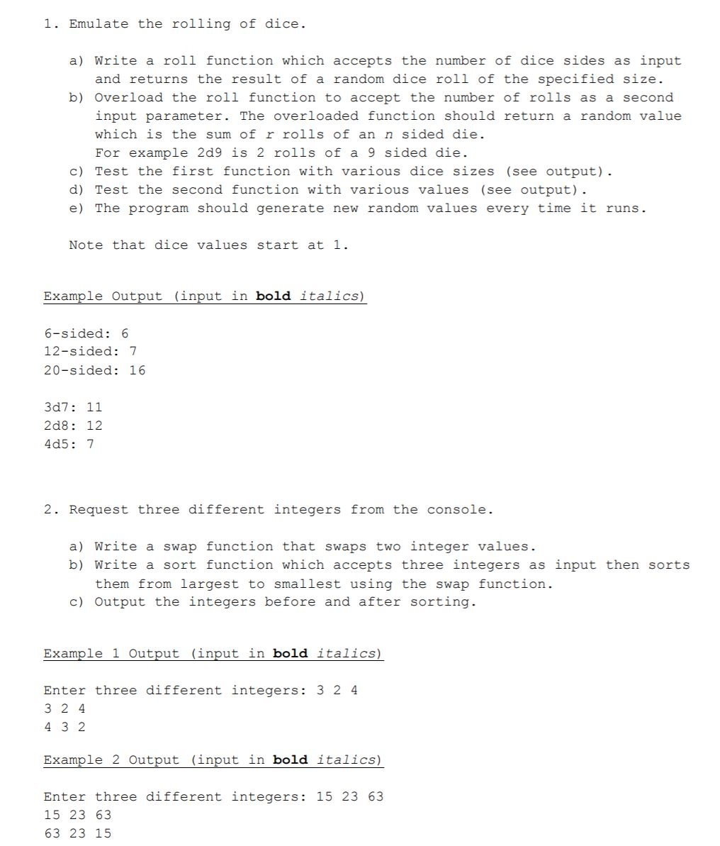 Solved 1. Emulate the rolling of dice. 2. Request three | Chegg.com