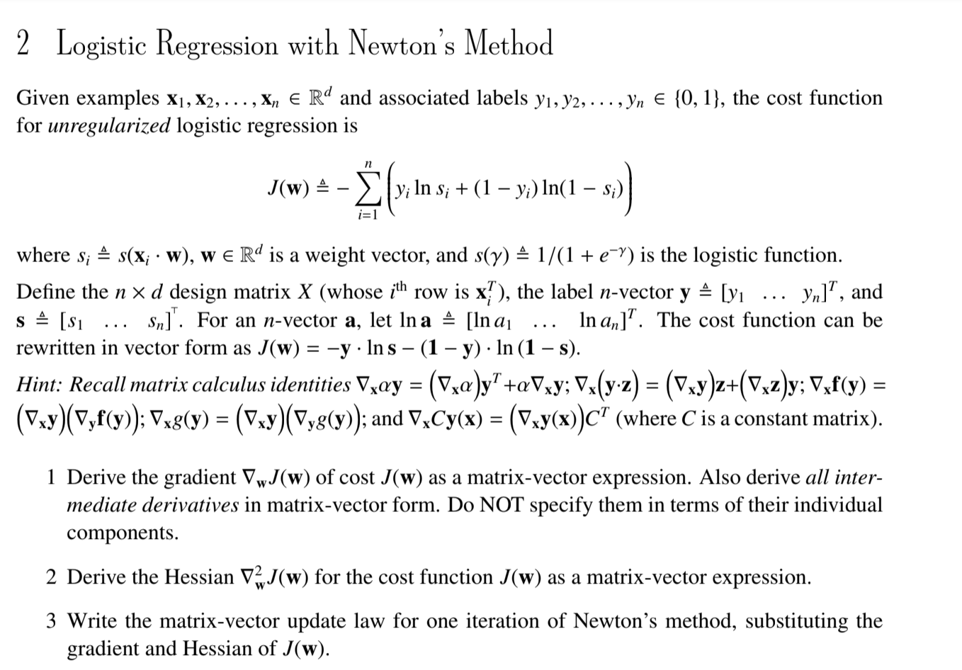 2 Logistic Regression With Newtons Method Given