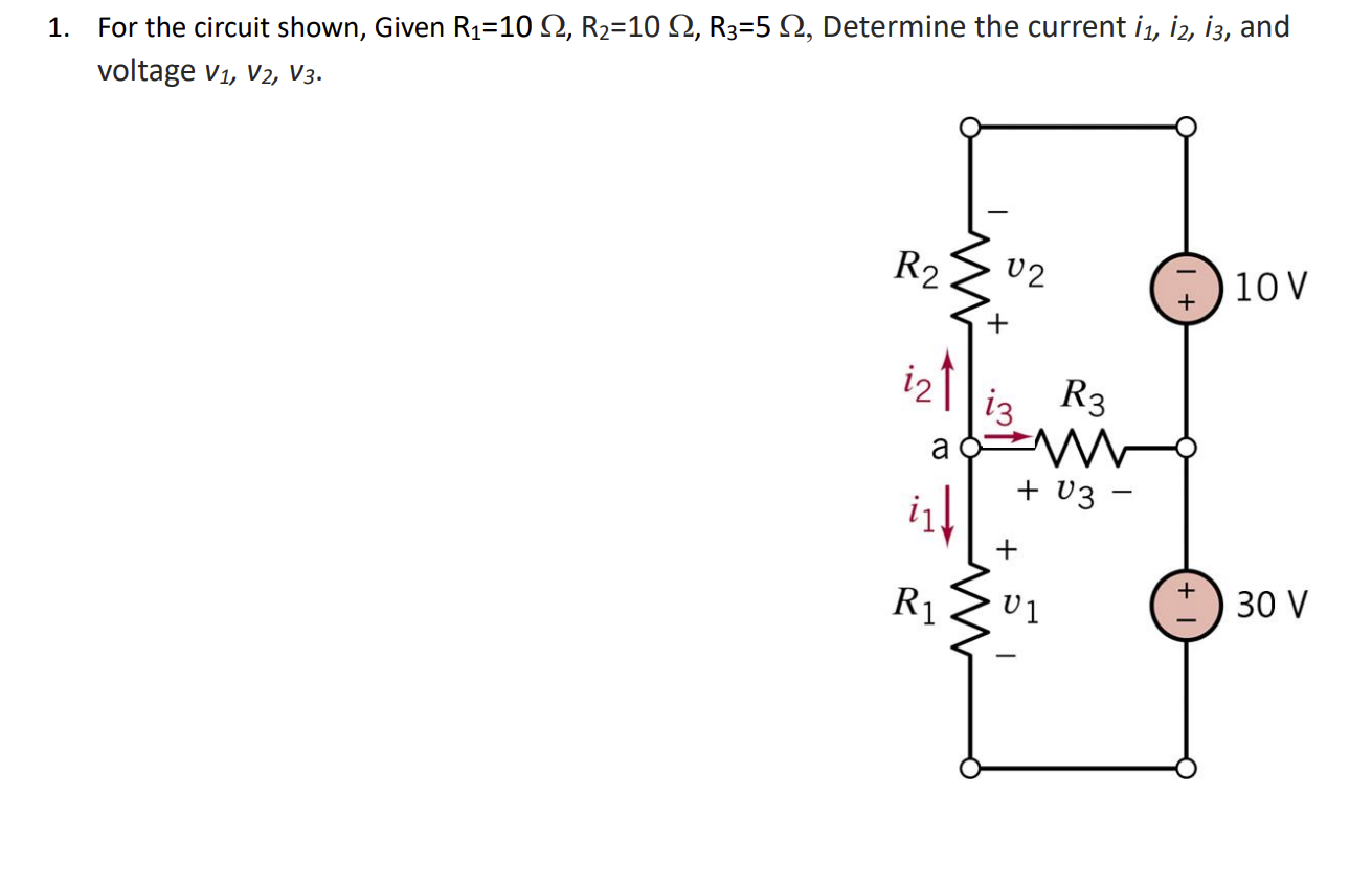 Solved 1. ﻿For the circuit shown, Given R1=10 , ﻿R2=10 , | Chegg.com